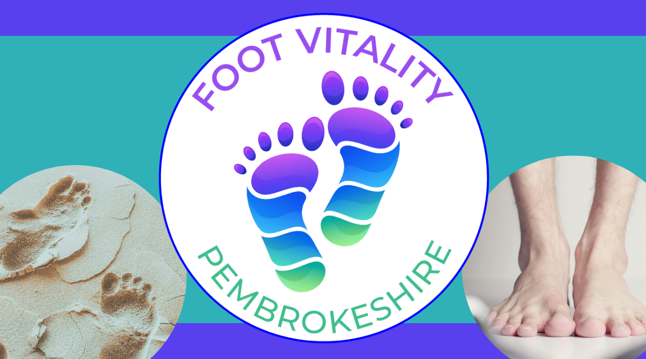 FOOT VITALITY PEMBROKESHIRE – SPECIALIST FOOT CARE FOR ALL AGES